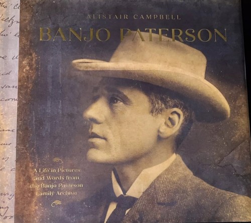 Banjo Paterson: A Life In Pictures And Words 2022 1st Ed. Alister ...