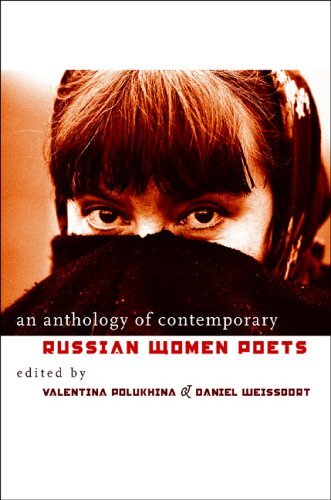 An Anthology of Contemporary Russian Women Poets by Daniel Weissbort ...