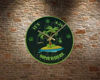 Cool It's 4:20 Somewhere Marijuana Weed Bong Spliff wall Clock | eBay