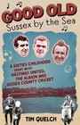 Tim Quelch Good Old Sussex by the Sea (Poche) | eBay