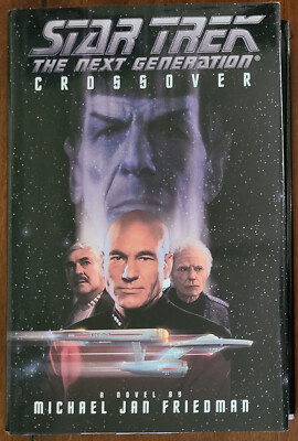 Star Trek CROSSOVER by Michael Jan Friedman (HC 1995) ST: The Next ...