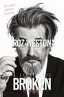 Little Bit Broken, A: A Memoir by Weston, Roz [Paperback] 9780385663304 ...