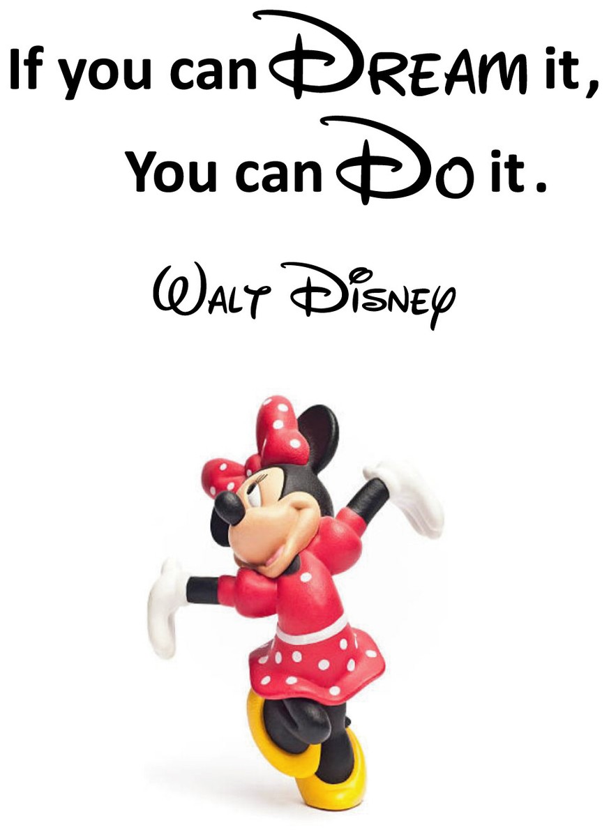 Walt Disney Quotes If You Can Dream It
