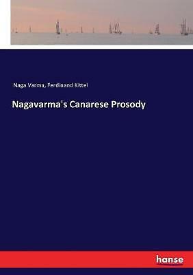 Nagavarma's Canarese Prosody by Ferdinand Kittel, Naga Varma (Paperback ...