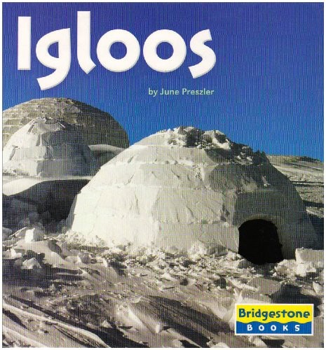 Igloos (BRIDGESTONE BOOKS: NAT - VERY GOOD 9780736837231| eBay