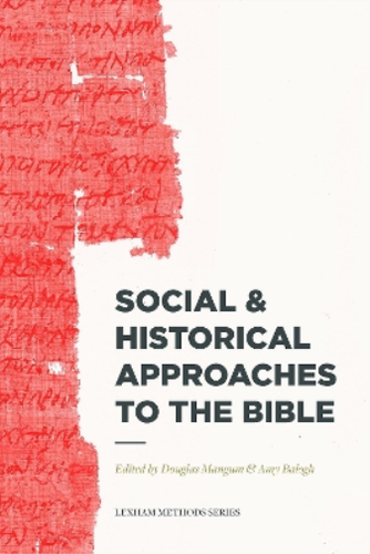 Douglas Mangum Social & Historical Approaches to the Bible (Paperback ...