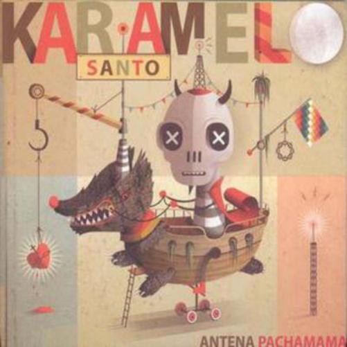 Karamelo Santo Antena Pachamama (CD) Album | eBay