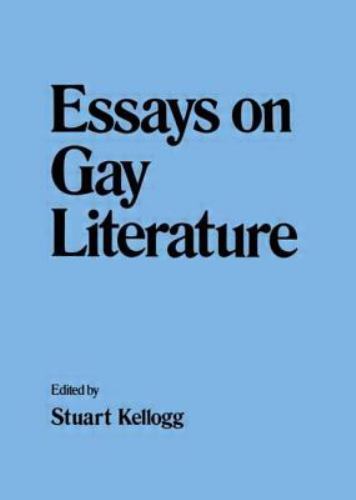 Essays on Gay Literature by Stuart Kellogg (1985, Trade Paperback) for sale online | eBay