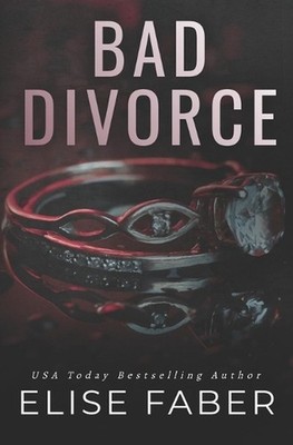 Bad Divorce by Elise Faber (English) Paperback Book 9781946140272 ...