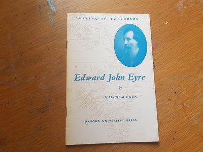 edward john eyre / malcolm uren / australian explorers PB | eBay Australia