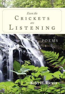 Even the Crickets Are Listening by Kent H. Ricker (English) Hardcover ...