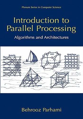 Introduction to Parallel Processing: Algorithms and Architectures by ...