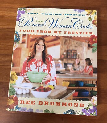 Pioneer Woman Cooks Food from My Frontier Ree Drummond Hardcover ...