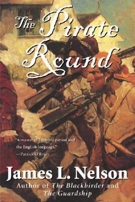 The Brethren of the Coast #3 The Pirate Round James L. Nelson ...