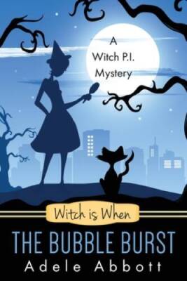 Witch Is When The Bubble Burst (A Witch PI Mystery) (Volume 5) - GOOD 9781515155188 | eBay
