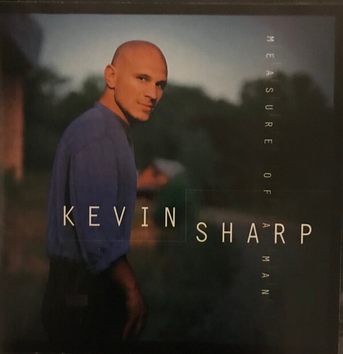 Kevin Sharp (2) - Measure Of A Man - (CD, Album, Club Edition) (Very ...