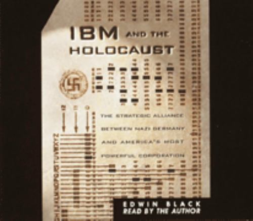IBM and the Holocaust : The Strategic Alliance Between Nazi Germany and ...