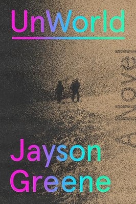 UnWorld: A Novel, Greene, Jayson 9780593802182| eBay