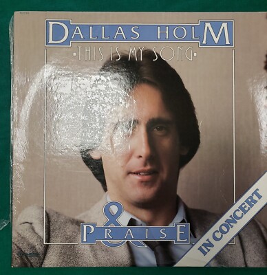 Dallas Holm & Praise - This is My Song Lp Vinyl Record 1980 Greentree ...