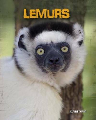 Lemurs (Living in the Wild: Primates) - Paperback By Throp, Claire ...