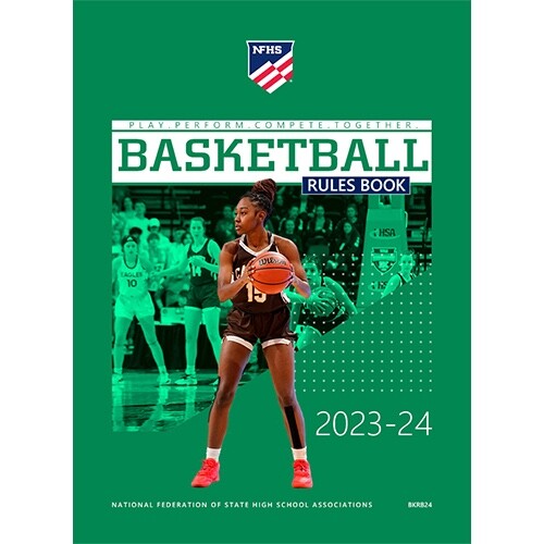 2023 - 2024 NFHS Basketball Official Rules Book National Federation ...