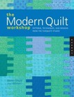 The Modern Quilt Workshop: Patterns, Techniques, and Designs from th ...