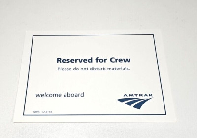 C. 2000's Amtrak Reserved For Crew Sign Paper Placard National ...