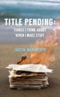 Title Pending: Things I Think About When I Make Stuff by 9781503031272 ...