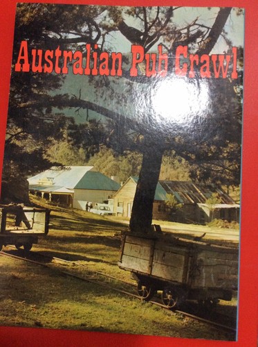 Australian Pub Crawl - Douglass Baglin & Yvonne Austin - 1977 Paperback ...