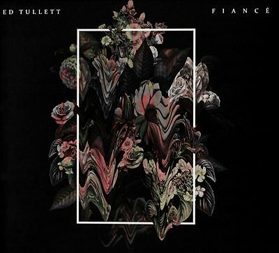 Fiancé by Ed Tullett (CD, 2016) for sale online | eBay