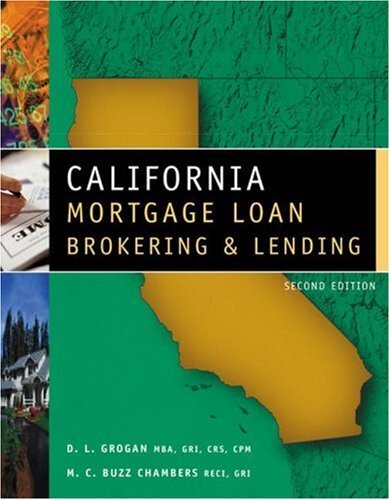 California Mortgage Loan Brokering and Lending by Malcolm Chambers and ...