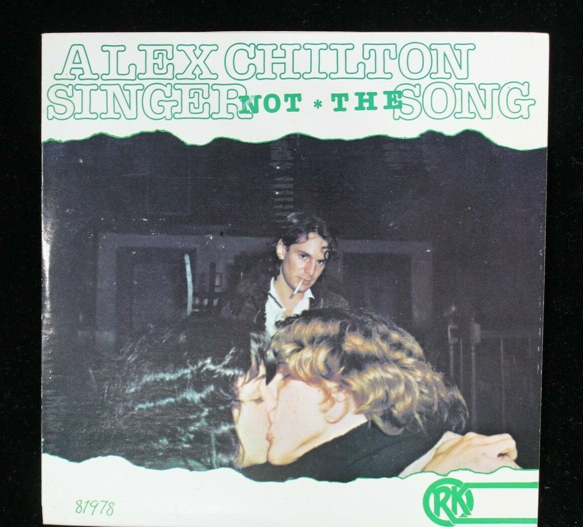 Scarce Alex Chilton-Singer Not The Song 5 Track EP-ORK 81978 W/Picture ...