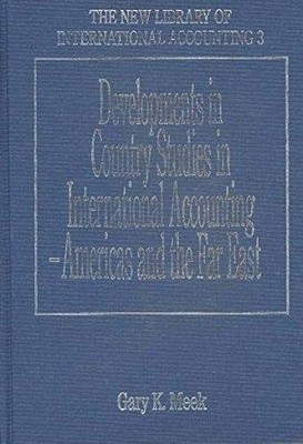 Gary K. Meek Developments in Country Studies in International ...