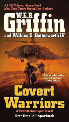 Covert Warriors by W E B Griffin, William E Butterworth (Paperback ...