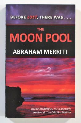 The Moon Pool by Abraham Merritt 2009 Cosmos Books Paperback | eBay