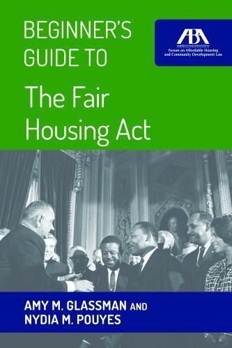 Beginner's Guide to the Fair Housing ACT by Nydia M. Pouyes and Amy M ...