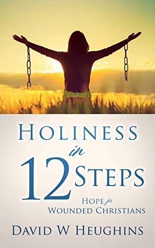 Holiness in 12 Steps: Hope for Wounded Christians 9781630503901| eBay