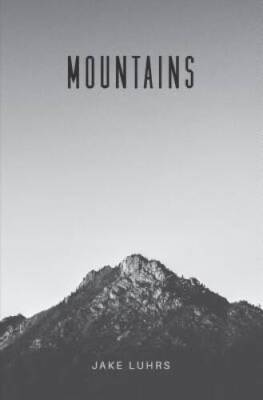 Mountains: 25 Devotionals with Jake Luhrs - Paperback By Luhrs, Jake ...