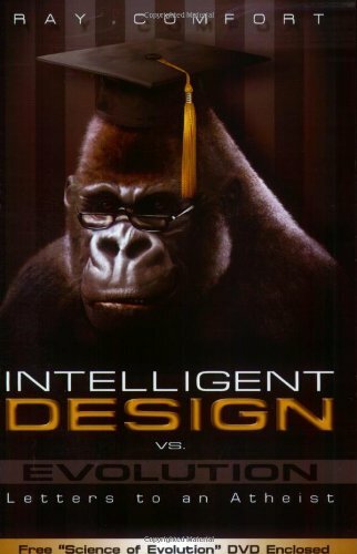 Intelligent Design vs. Evolution: Letters to an Ath... by Comfort, Ray ...