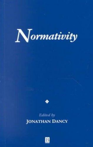 Ratio Special Issues Ser.: Normativity by Jonathan Dancy (2000, Trade ...