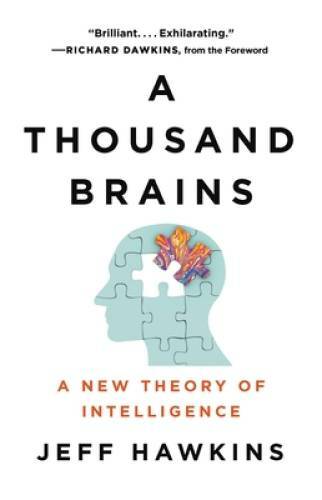 A Thousand Brains: A New Theory of Intelligence - Hardcover - GOOD ...