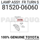 8152006060 Genuine Toyota LAMP ASSY FR TURN S 81520-06060 | eBay
