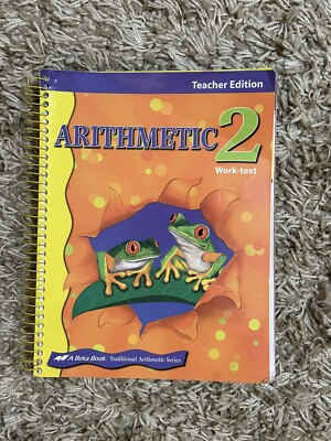 Abeka Arithmetic 2 Work Text Book Teacher Edition Spiral Homeschool ...