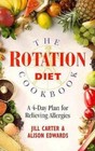 The Rotation Diet Cookbook: A 4-Day Plan for Relieving Allergies - VERY ...