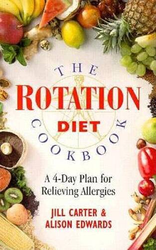 The Rotation Diet Cookbook: A 4-Day Plan for Relieving Allergies - VERY ...