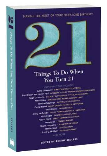 21 Things To Do When You Turn 21 - Paperback By Various - GOOD ...