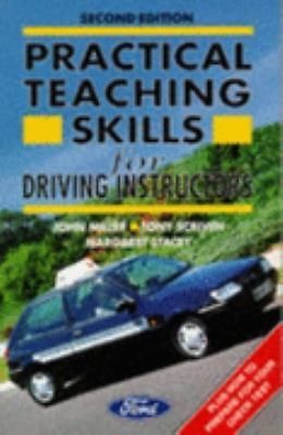 Practical Teaching Skills for Driving Instructors by Tony Scriven and ...