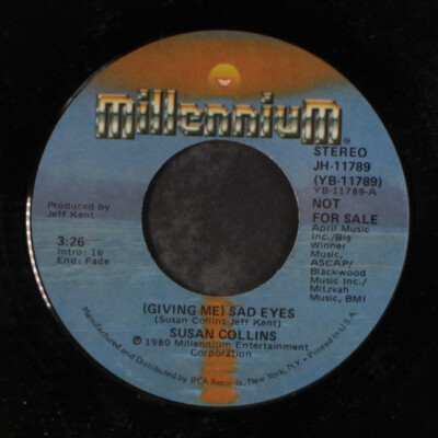 SUSAN COLLINS: (giving me) sad eyes / mono MILLENNIUM 7" Single 45 RPM ...