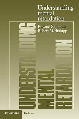 Understanding Mental Retardation by Edward Zigler, Robert M. Hodapp ...