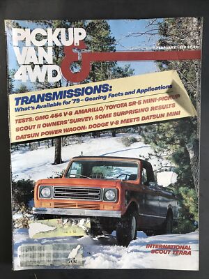PICKUP VAN & 4WD MAGAZINE-FEBRUARY 1979-INTERNATIONAL SCOUT TERRA-GMC ...